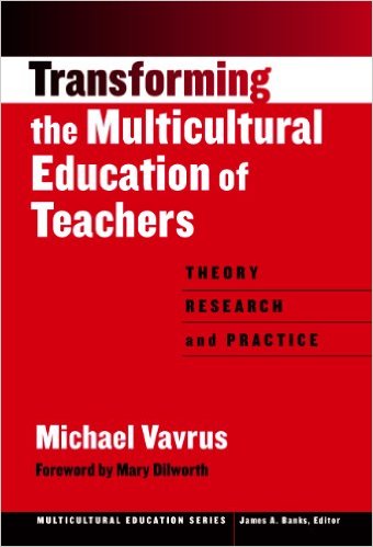 Transforming the Multicultural Education of Teachers: Theory, Research ...